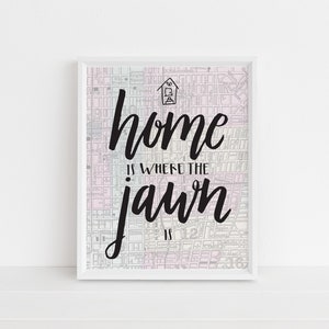 Home is Where the Jawn is Print // Philly Art // Housewarming Gift ...