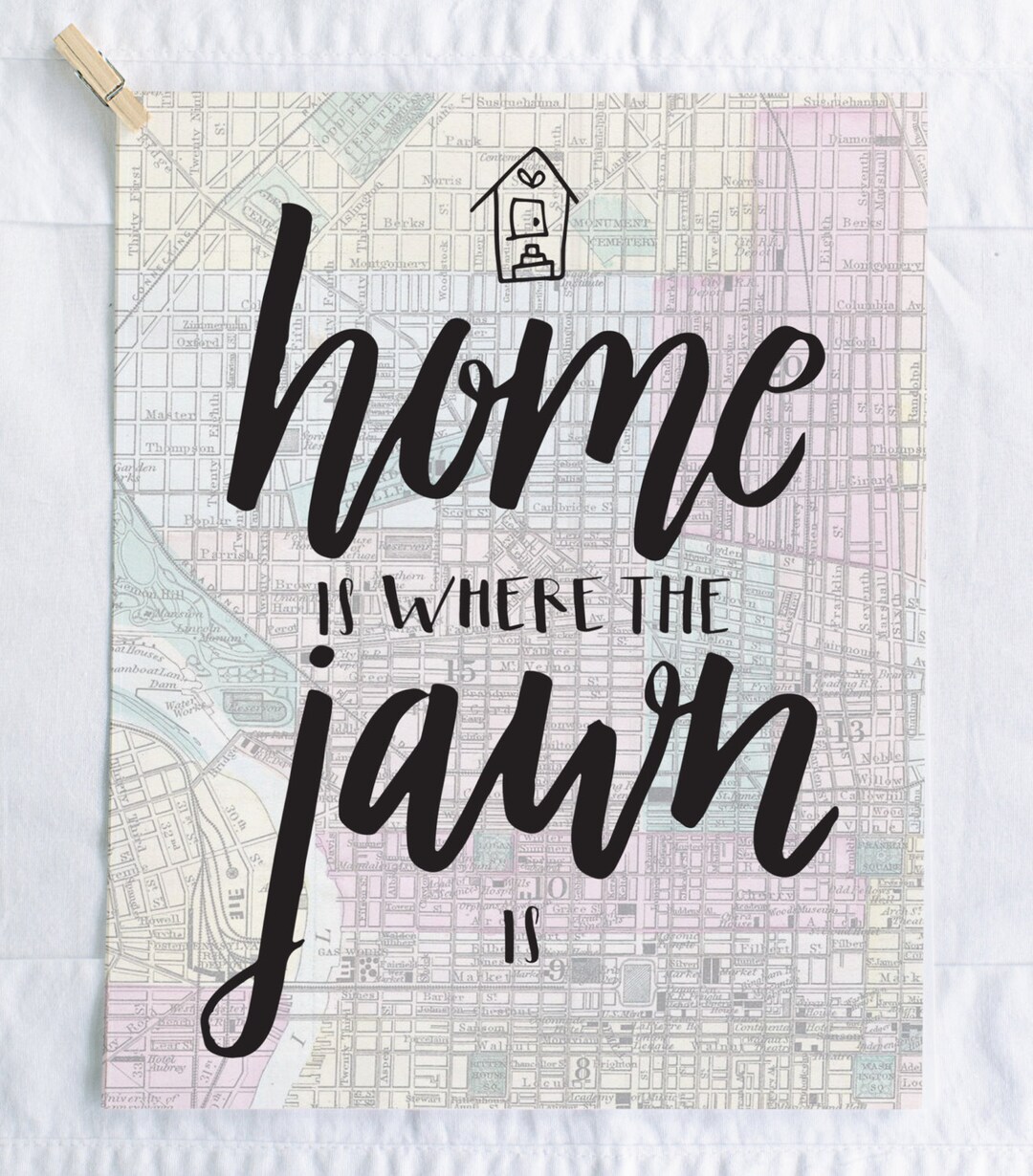 Home is Where the Jawn is Print // Philly Art // Housewarming Gift ...