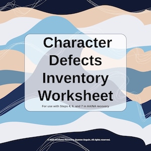 Character Defects 6th Step Inventory 12 Step Worksheets, Addiction ...