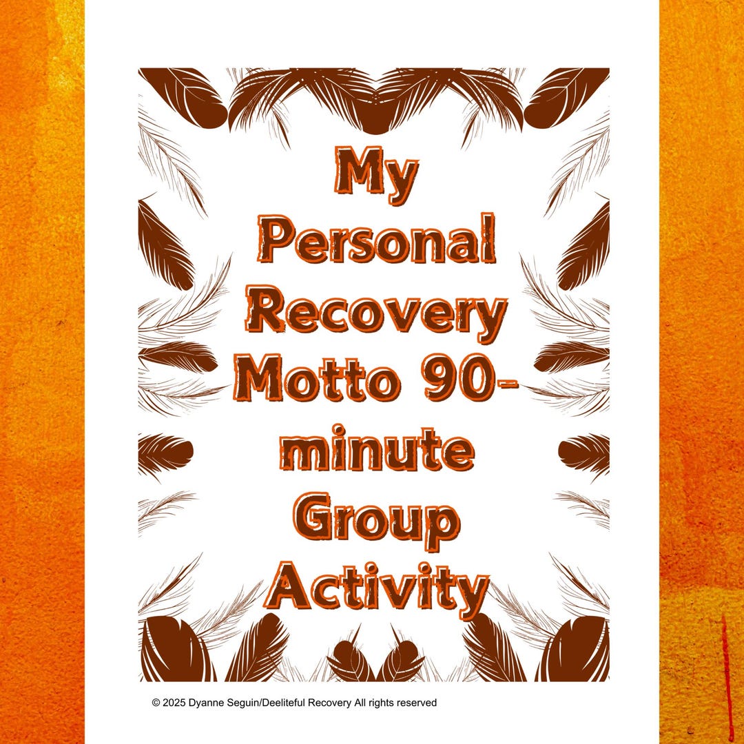 Developing a Personal Recovery Motto – A Group Therapy Activity for ...