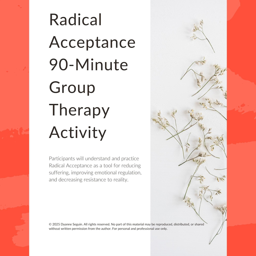 Radical Acceptance Group Therapy DBT Activity, Addiction & Mental ...