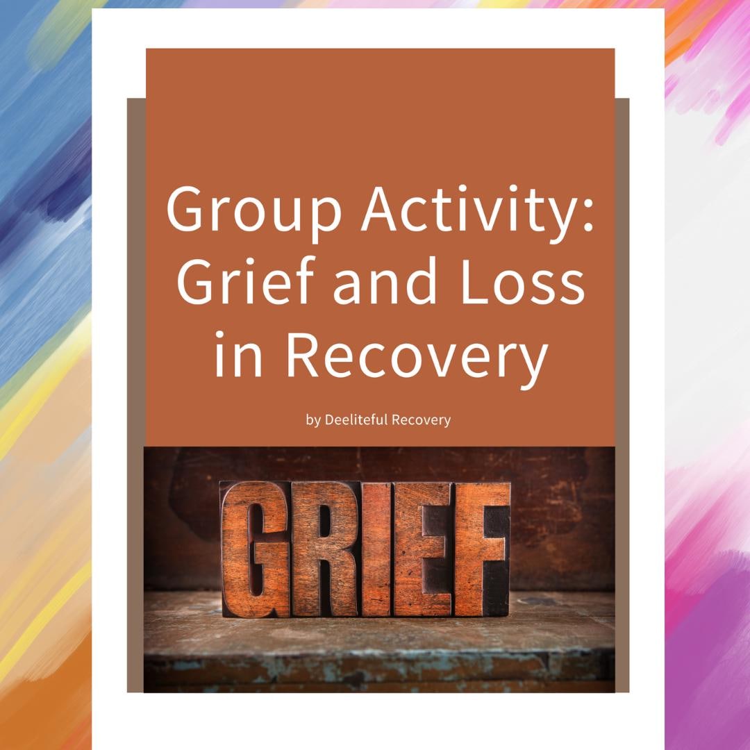 Grief & Loss CBT Group Activity: Addiction Recovery, Relapse Prevention ...