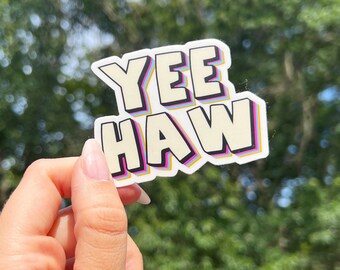 Yee and I Cannot Stress This Enough Haw Die Cut Sticker - Etsy