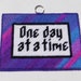 One Day at a Time Sign - 5.25" X 7.25" - Choice Colors, Neon Rainbow ...