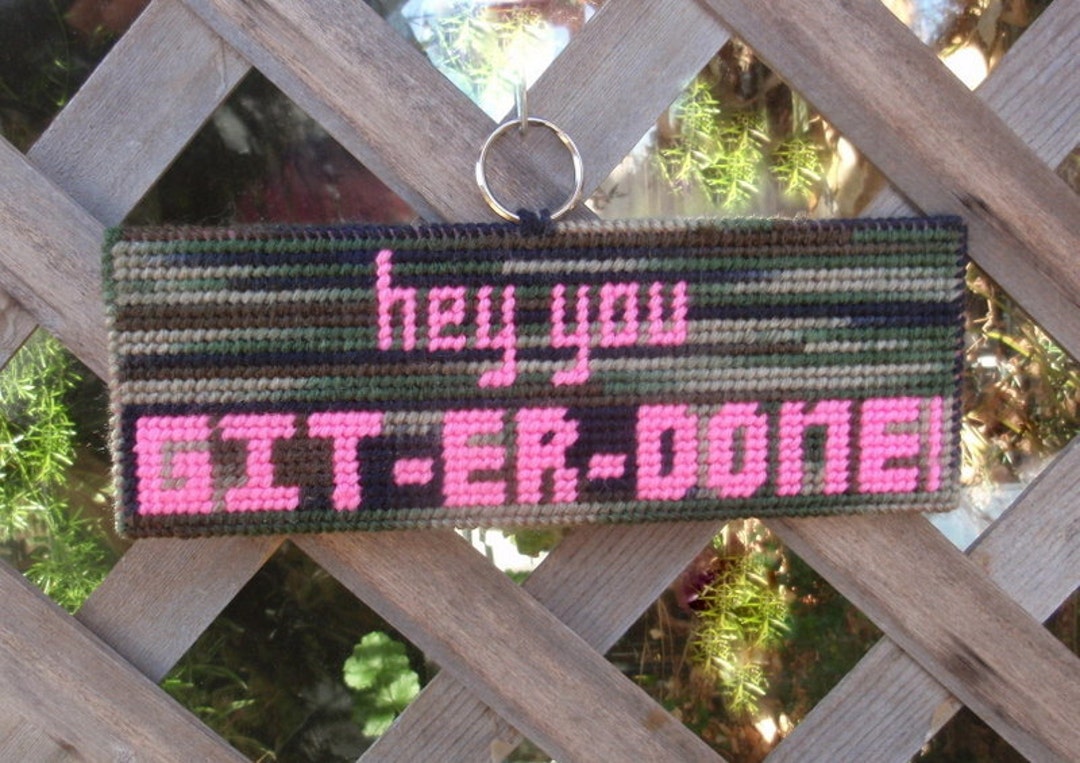 Git Er Done Needlepoint Sign Choice of Colors to USA - Etsy