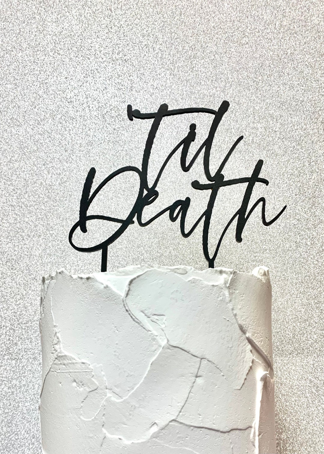 Til Death Cake Charm or Topper| Wedding Cake Accessory | Acrylic ...