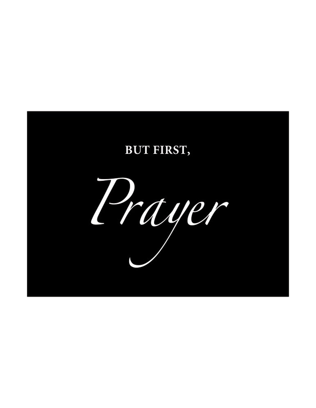 But First Prayer DIGITAL PRINTABLE DOWNLOAD Christian Self Print Pray ...