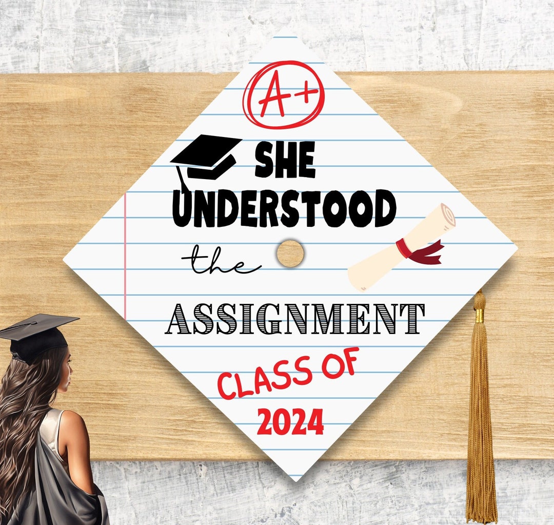 2024 Graduation Cap Topper / She Understood the Assignment Graduation ...