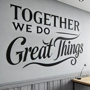 Together We Do Great Things Wall Decal | Inspirational Office Wall Art ...