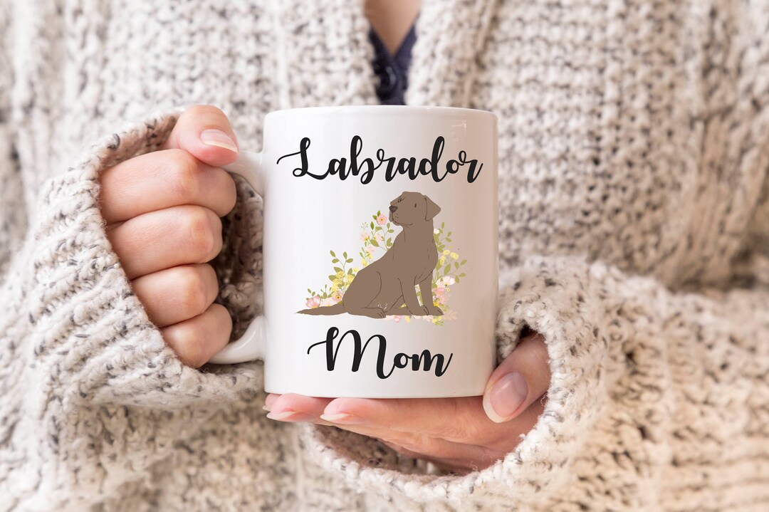 Labrador Mom Mug, Labrador Mom, Labrador Mug, Chocolate Lab Mom, Lab ...