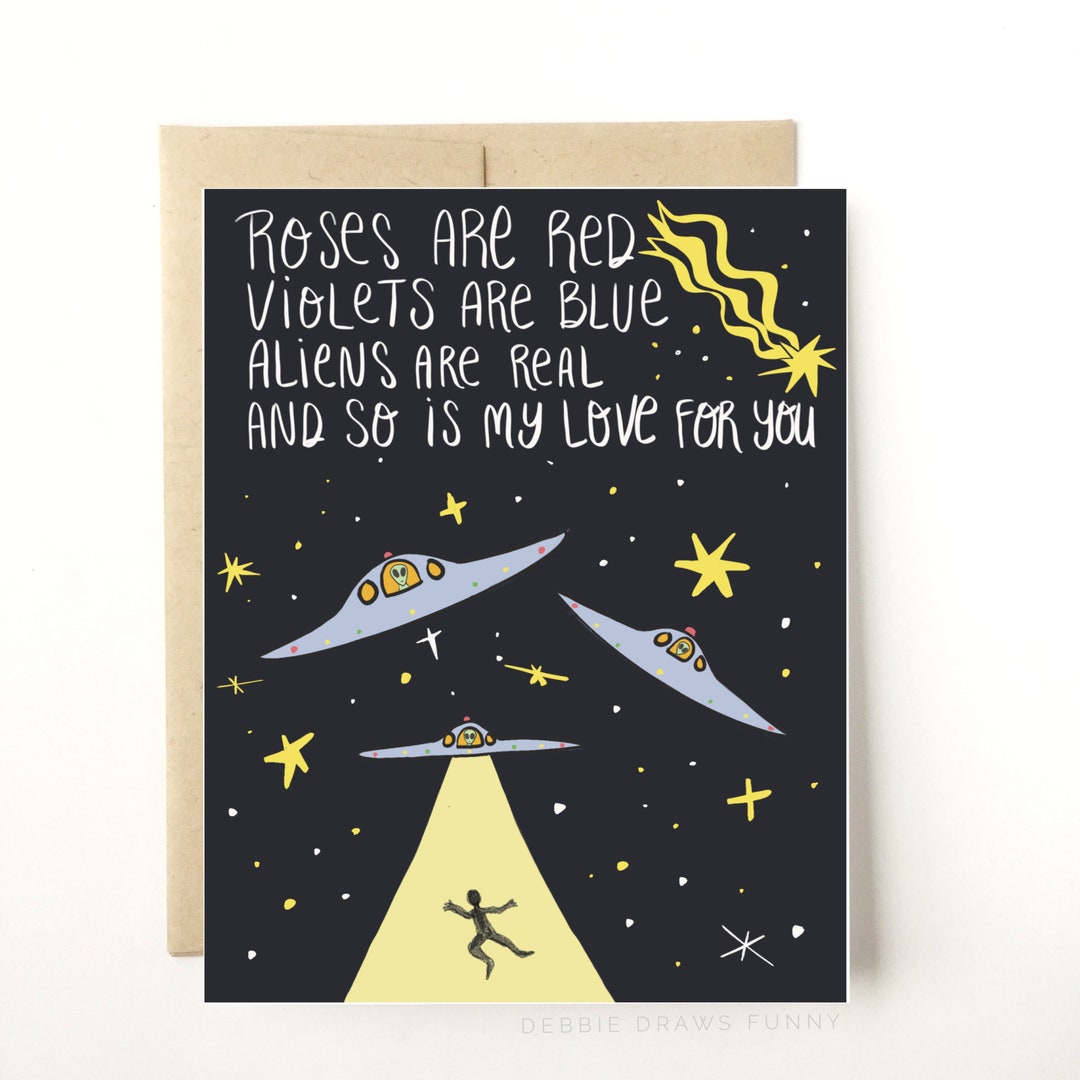 Aliens Are Real and so is My Love for You - Funny Anniversary Card ...