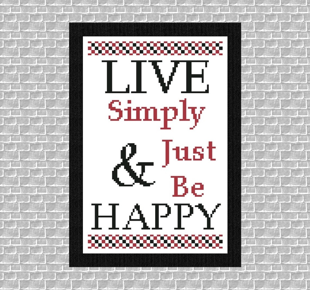 Motto Saying Cross Stitch Instant Download PDF Pattern Live Simply ...