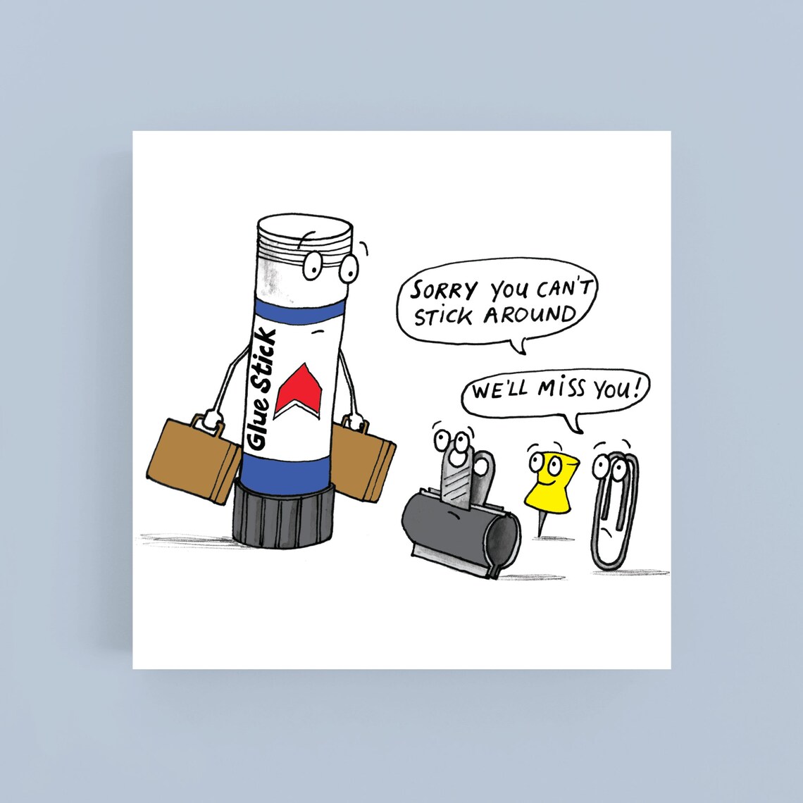 Sorry You Can't Stick Around*leaving*card*greeting Card*cartoon*humour ...