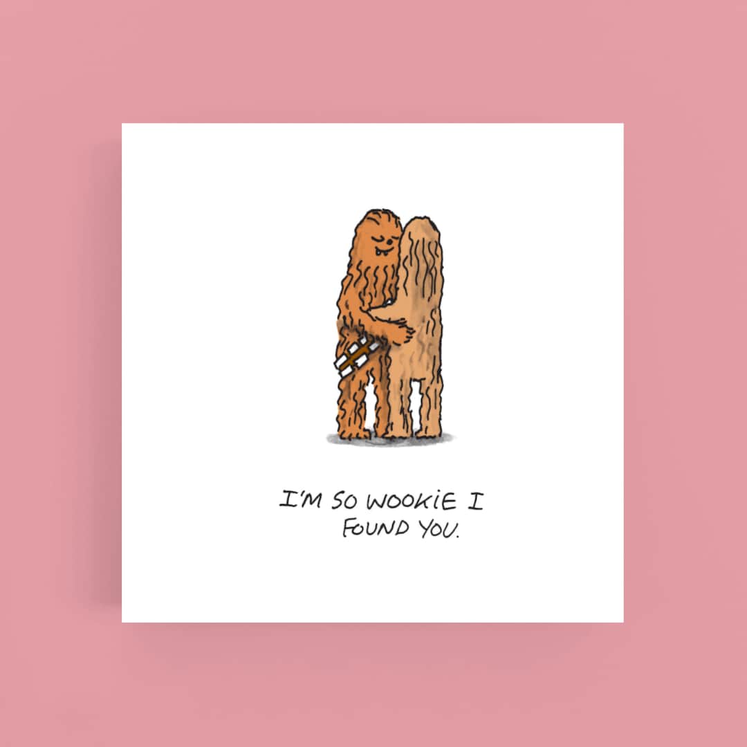 I'm so Wookie I Found You#valentine's#anniversary#love#romantic# ...