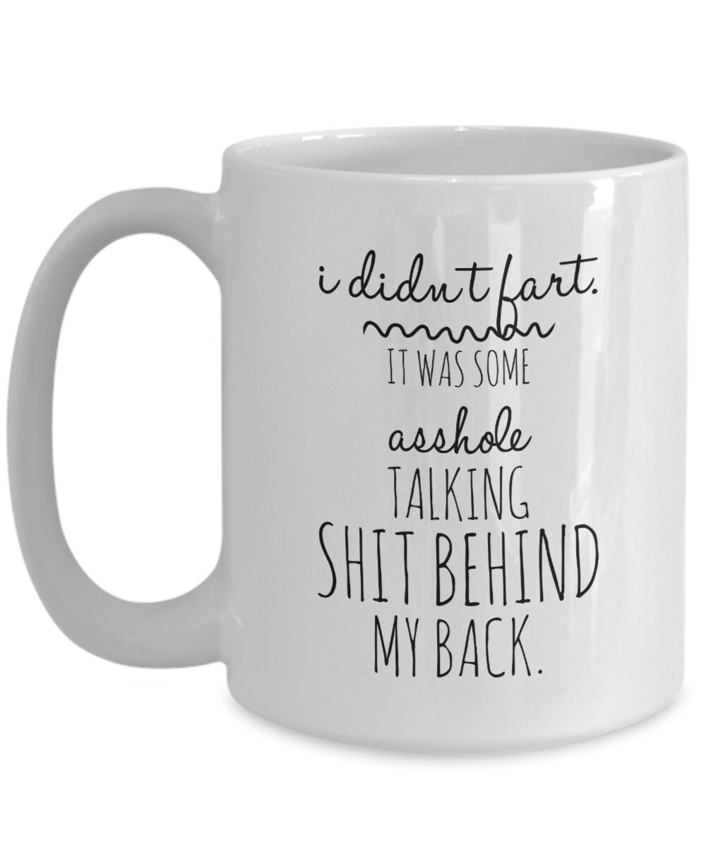 Fart Mug I Farted Coffee Cup Funny Farts Novelty Gift I Didn't Fart. It ...