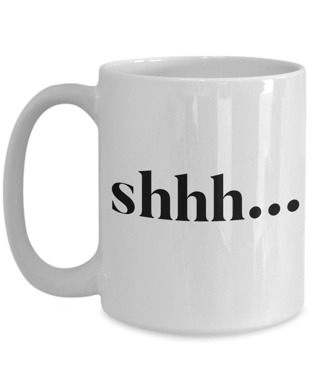 Shhh coffee mug Busy Introverting Cup Funny gift for introverts for ...
