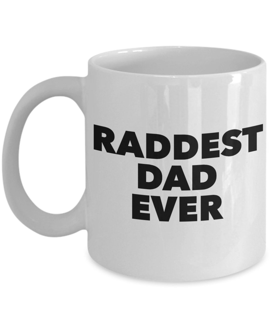 Rad Dad Mug Gift for Rad Dads Raddest Dad Ever Coffee Cup Gift for ...