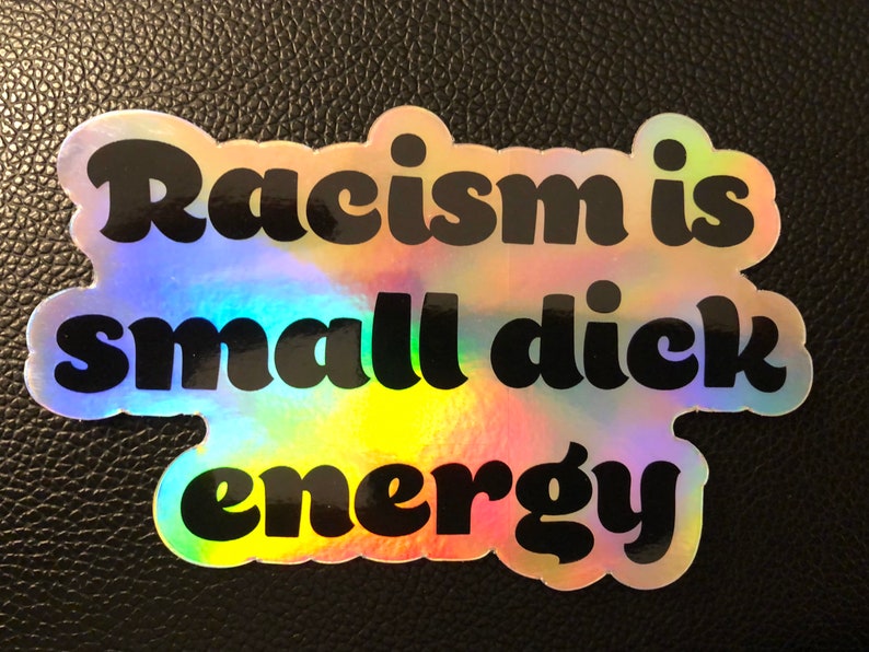 Holographic Anti Racism Sticker - Etsy
