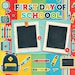 First Day of School Digital Scrapbook Page – 12x12 Printable Layout ...