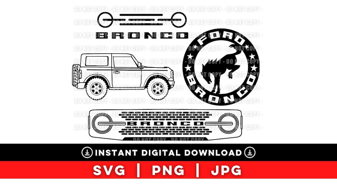 Ford Bronco SVG PNG JPG Cricut Silhouette Cut Files, Bronco Grill, Ford ...
