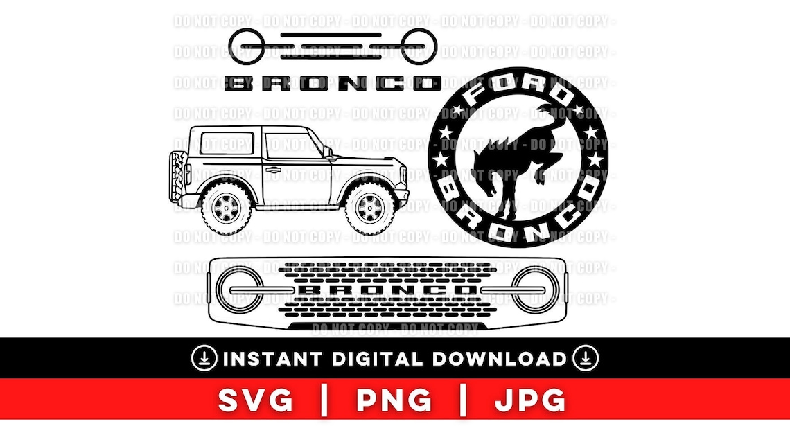 Ford Bronco SVG PNG JPG Cricut Silhouette Cut Files, Bronco Grill, Ford ...
