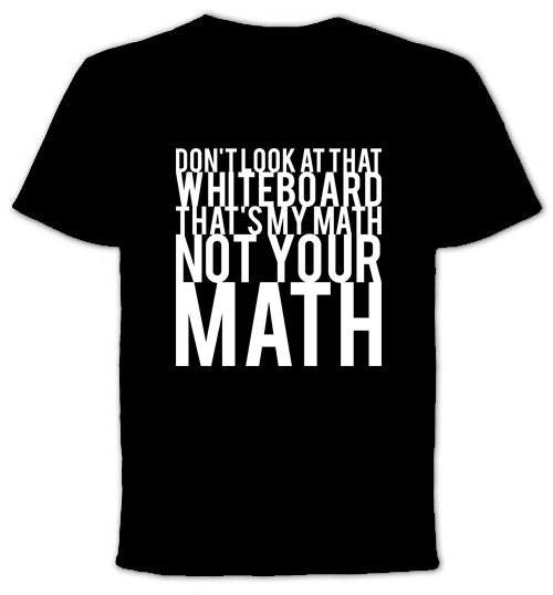 Don't Look at That Whiteboard That's My Math Not Your - Etsy