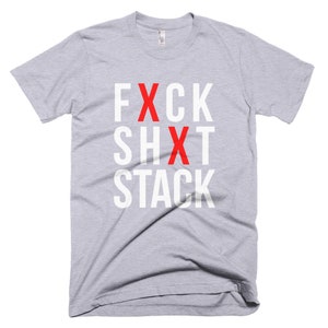 Fxck Shxt Stack - Tshirt FREE SHIPPING - Etsy