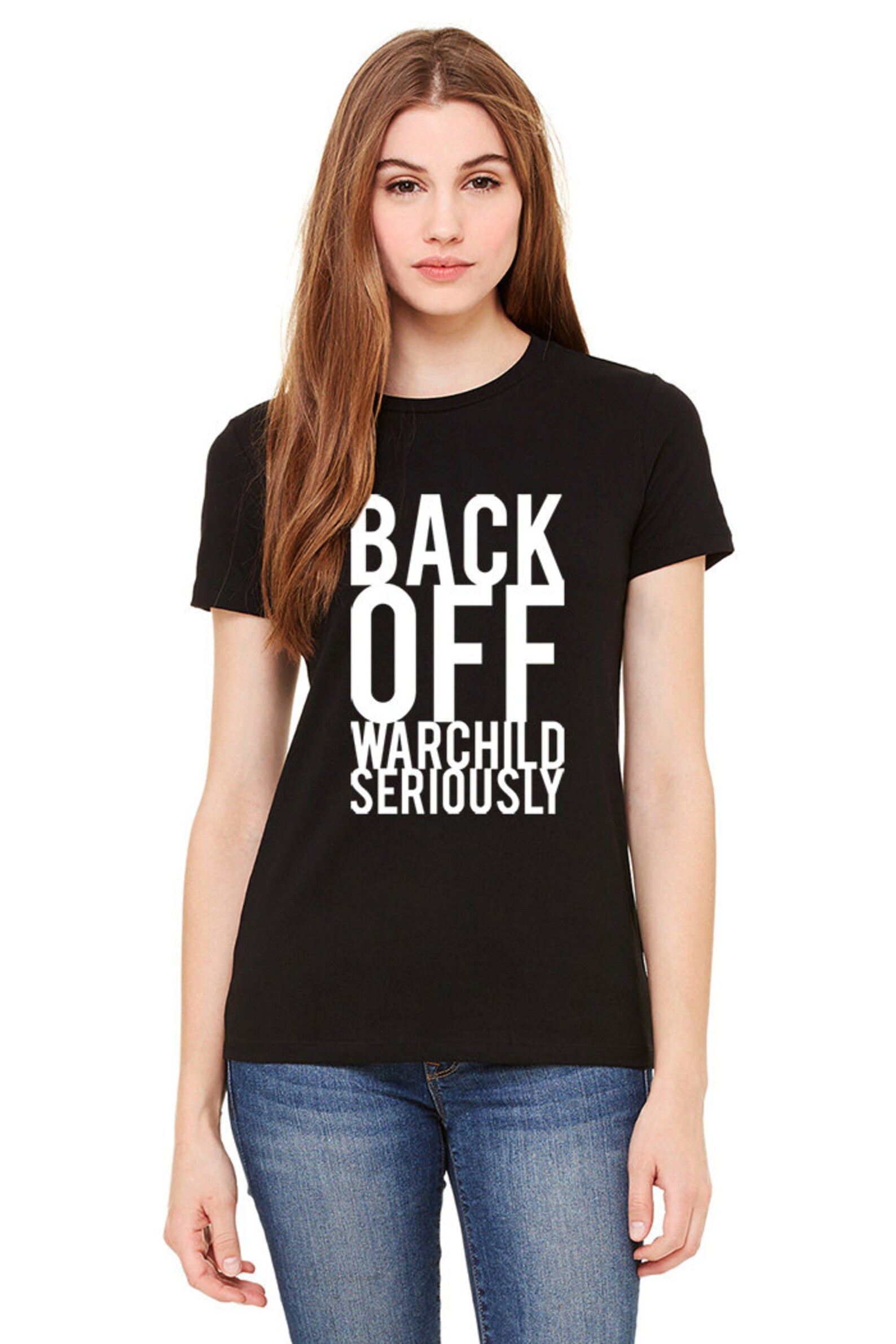 Back off Warchild - Tshirt Options FREE SHIPPING - Etsy