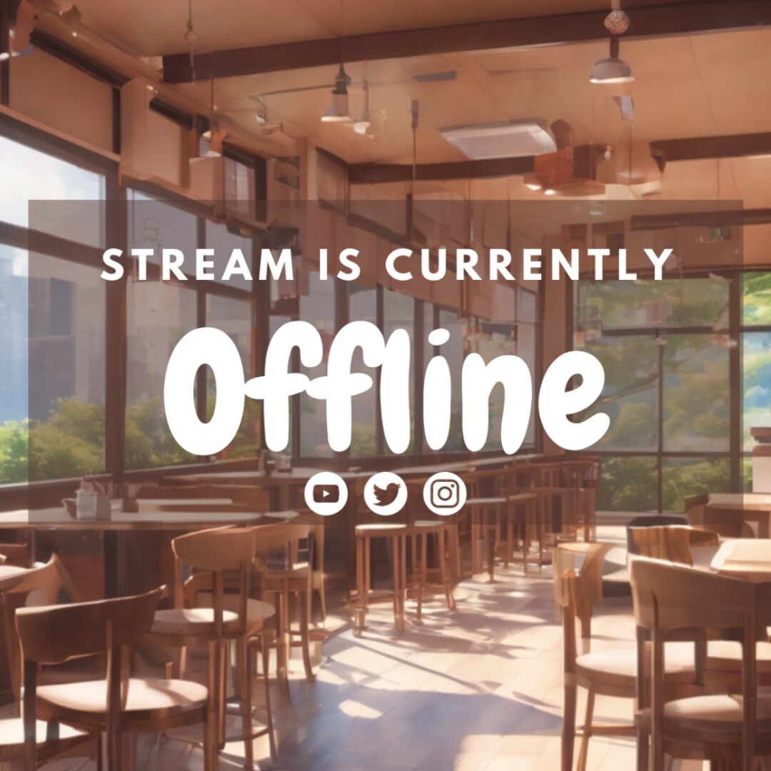 Twitch Offline Screen Twitch Youtube Kick - Coffee Shop / Stream is ...