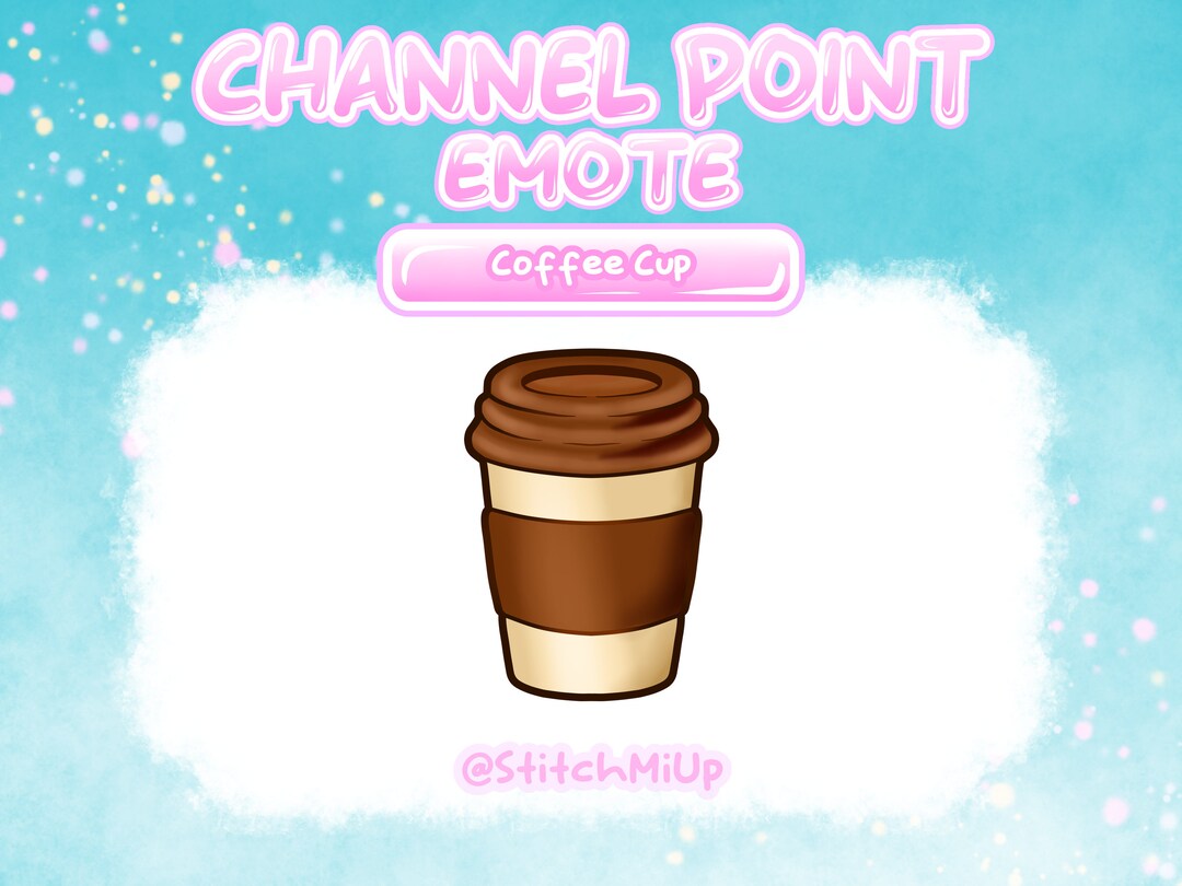 Coffee Cup Channel Point / Emote / Badge for Twitch Stream Discord ...