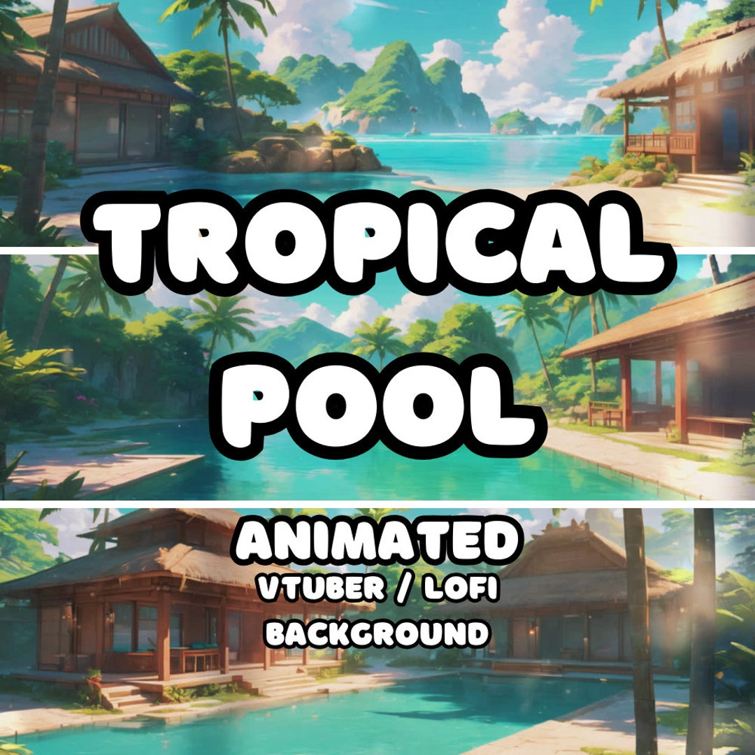 ANIMATED BACKGROUND - Tropical Pool Bundle (loop, 4k) VTUBER / Stream ...