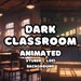 ANIMATED BACKGROUND - Dark Classroom Duo Bundle, School, Goth (loop, 4k ...