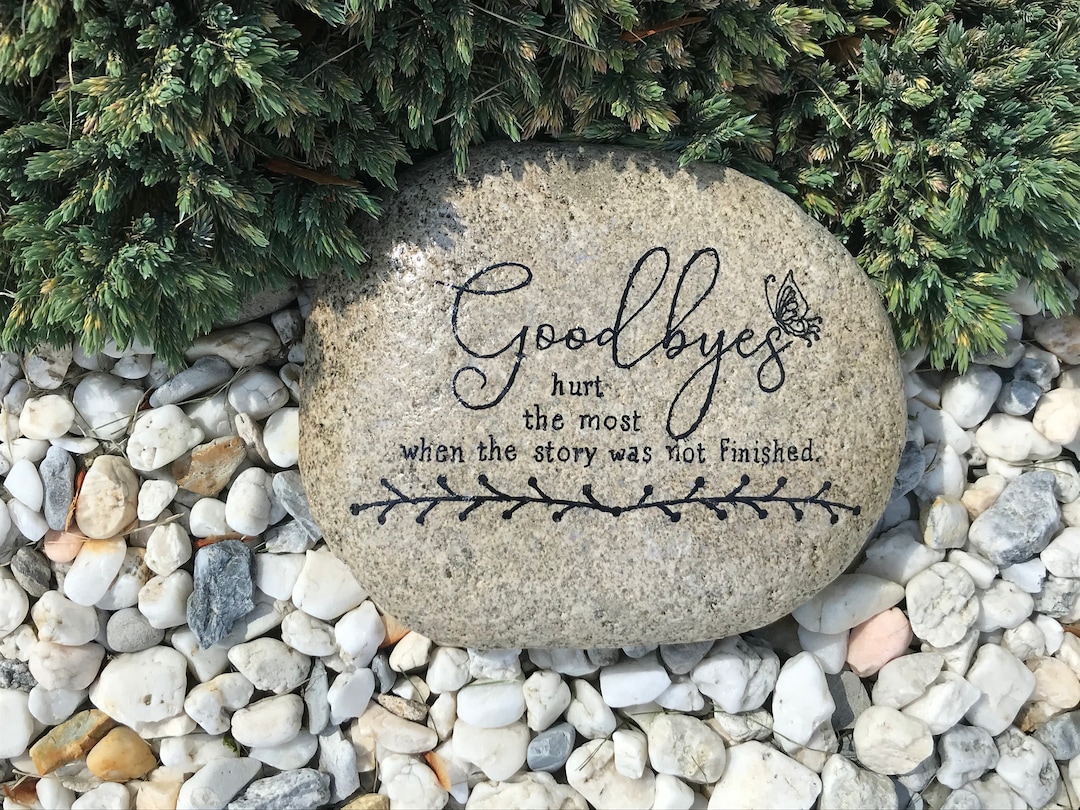 Life Honoring Garden Stone *standard Design Only* Goodbyes Hurt ...