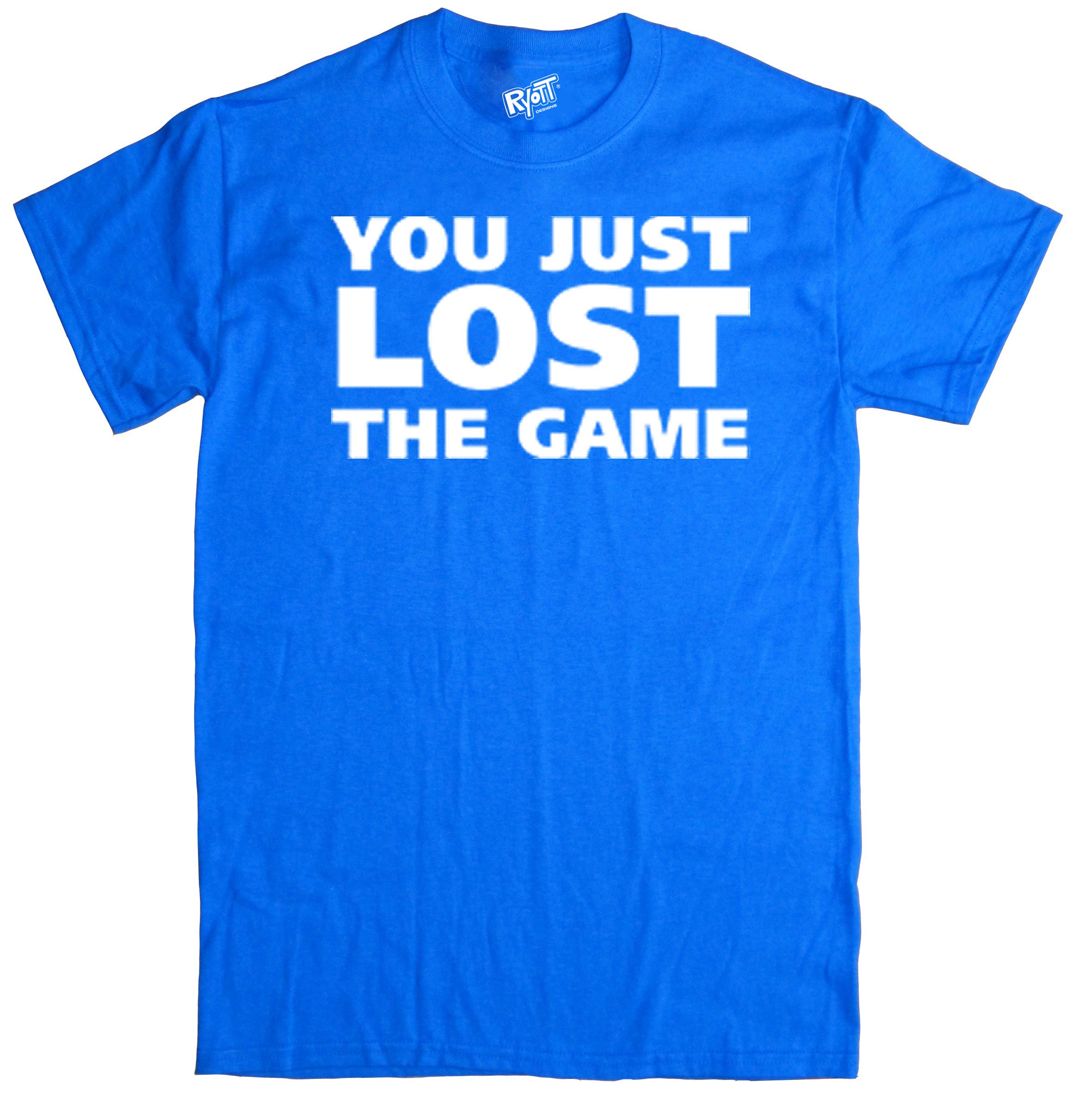 Ryott Designs You Just Lost the Game T-shirt (rd-shirts#217) - Etsy