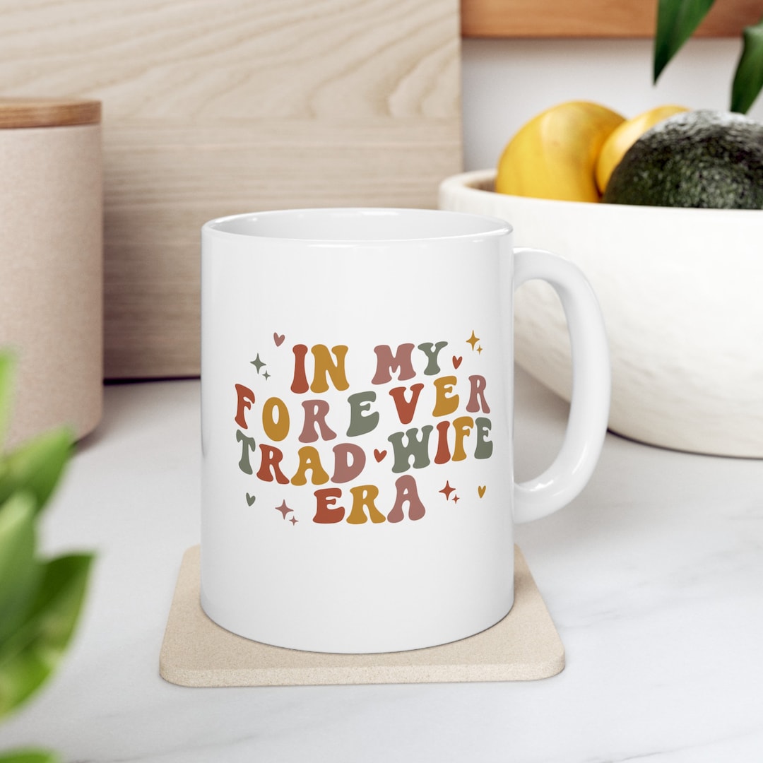 Trad Wife Era Coffee Mug: Proverbs 31 Christian Homemaker Gift - Etsy