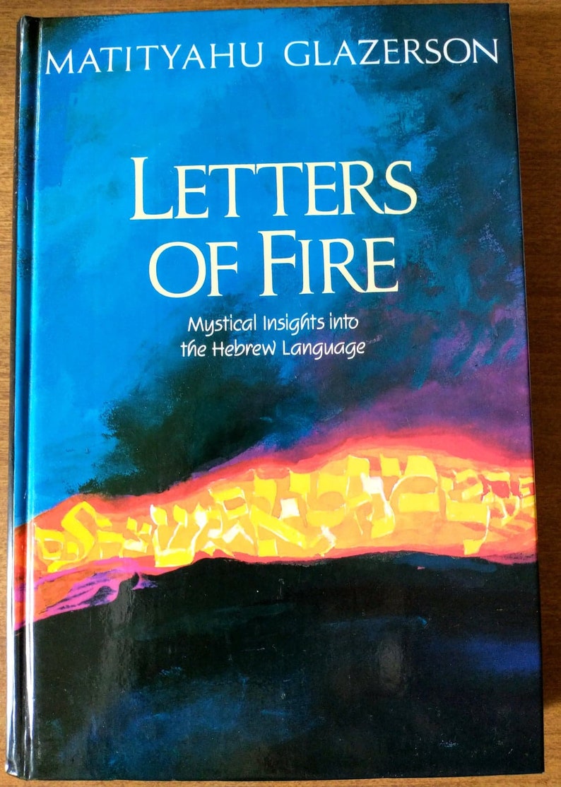 Letters of Fire: Mystical Insights Into the Hebrew Language HARDCOVER ...