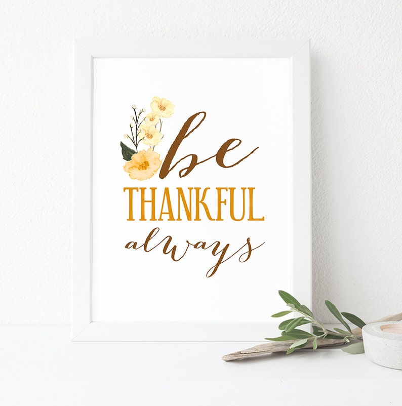 Thanksgiving Printable INSTANT DOWNLOAD Be Thankful Always Scripture ...