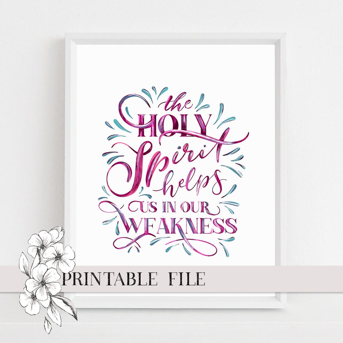 The Holy Spirit Helps Us in Our Weakness Christian Print, Scripture Art ...