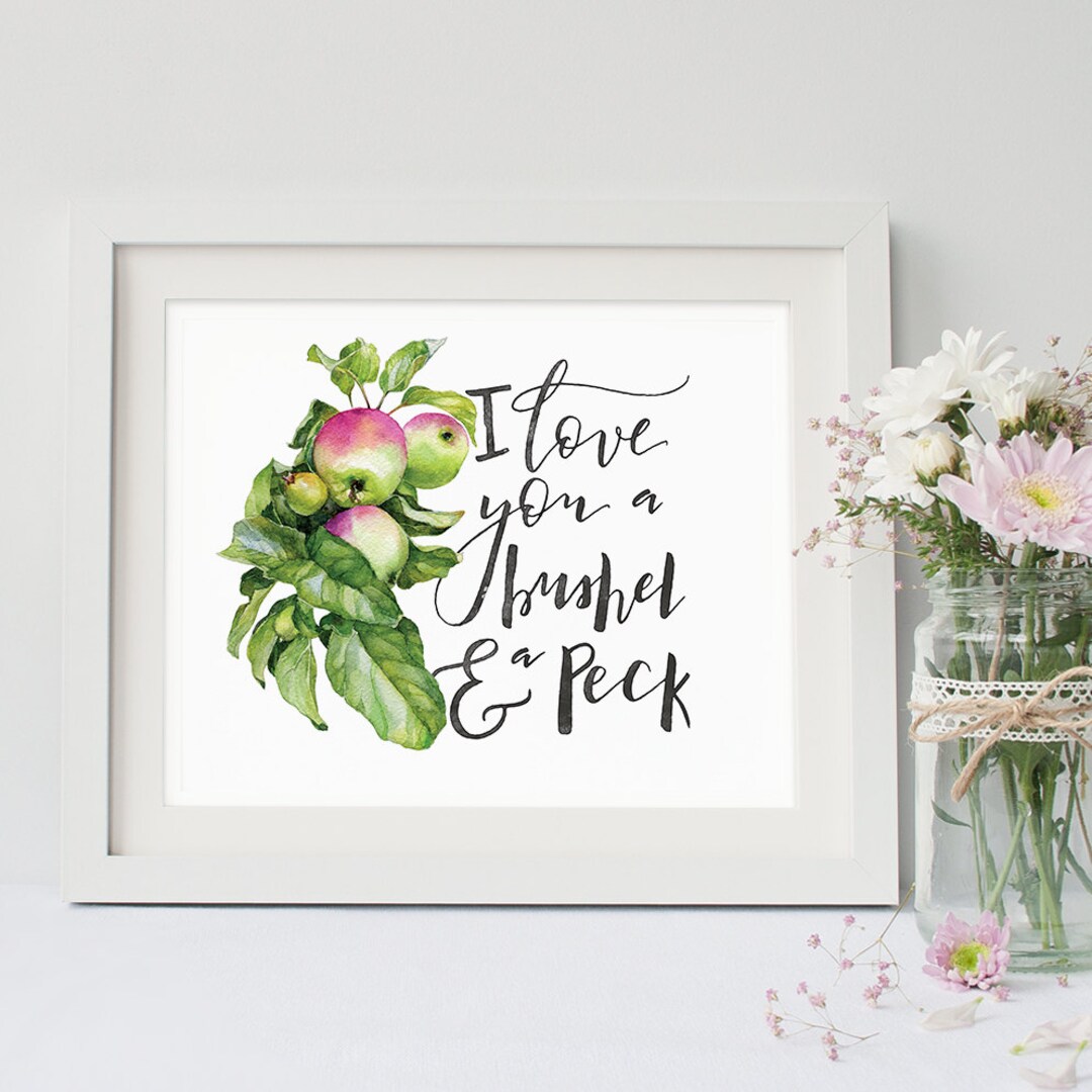 INSTANT DOWNLOAD - Bushel and a Peck - Printable Love Art - DIY ...