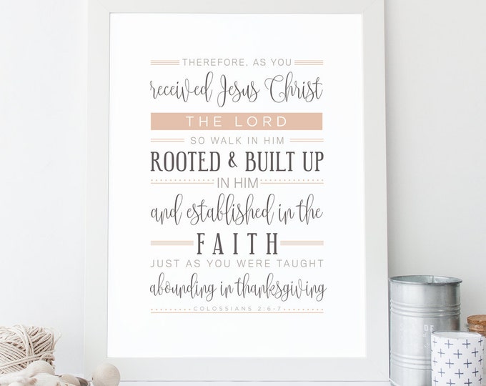 INSTANT DOWNLOAD Colossians 2:6-7 Bible Verse Wall Art Scripture Print ...