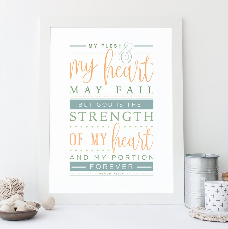 Psalm 73:26, Instant Download, Bible Verse Wall Art, Scripture Print ...