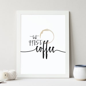 But First, Coffee, Instant Download Printable, Kitchen Print ...
