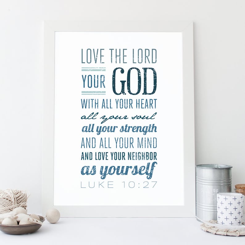 Luke 10:27, Instant Download, Bible Verse Wall Art, Scripture Print ...