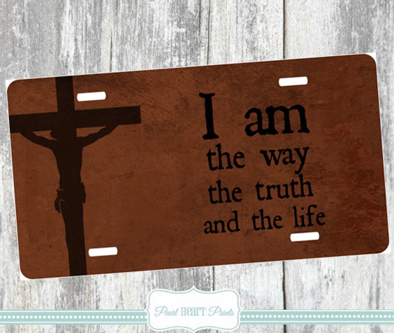 CHRISTIAN CAR TAG License Plate Cross Crucifix Jesus Christ I Am the ...