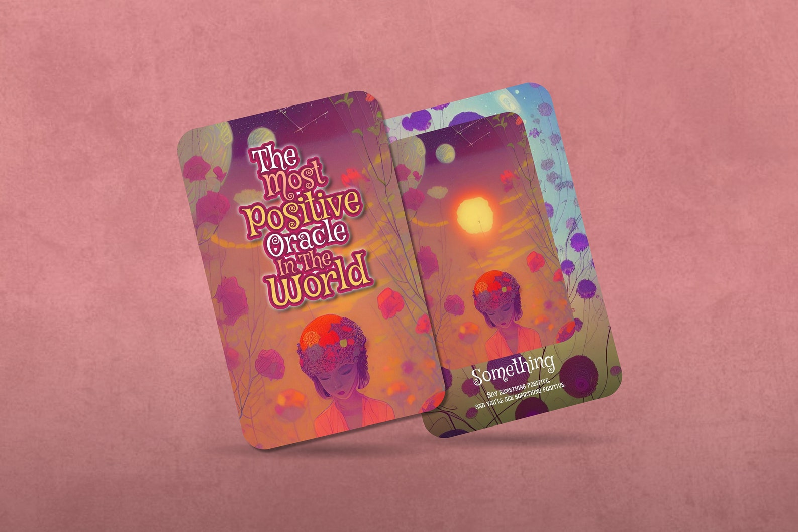 The Most Positive Oracle in the World Oracle Cards Cards Oracle Oracle ...