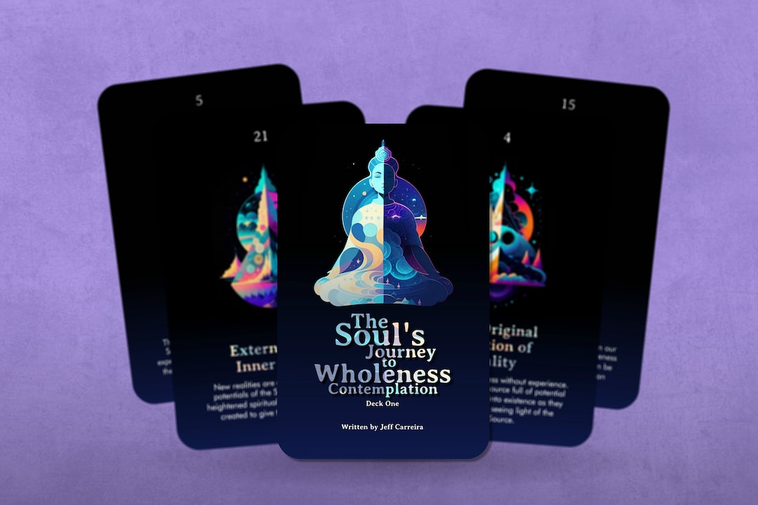 The Soul's Journey to Wholeness Contemplation - Deck ONE - Written by ...