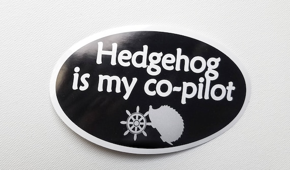 Hedgehog is My Co-pilot Bumper Sticker Black With White - Etsy