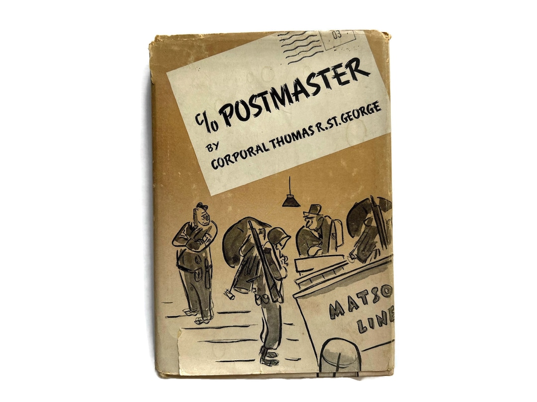 C/O Postmaster by Corporal Thomas R. St. George 1943 World War 2 Era ...