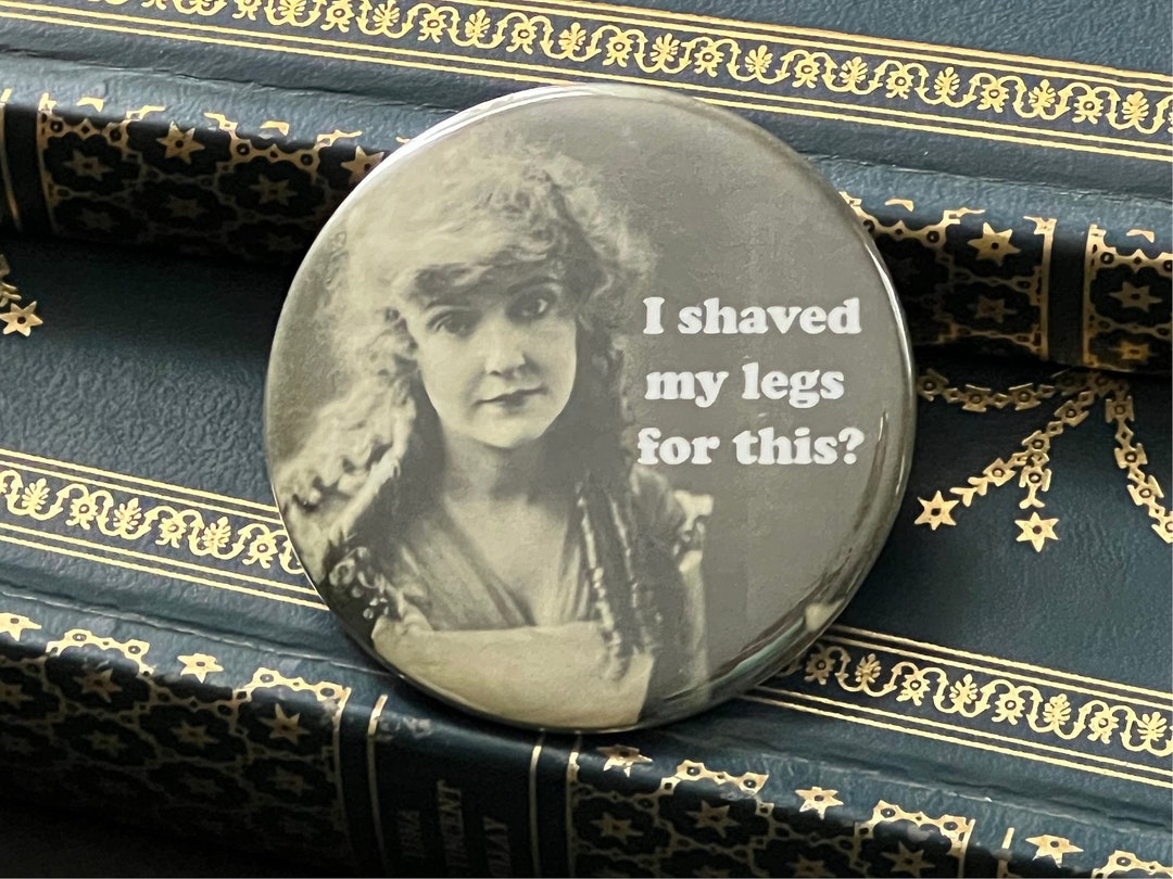 Funny Refrigerator Magnet I Shaved My Legs for This? - Etsy