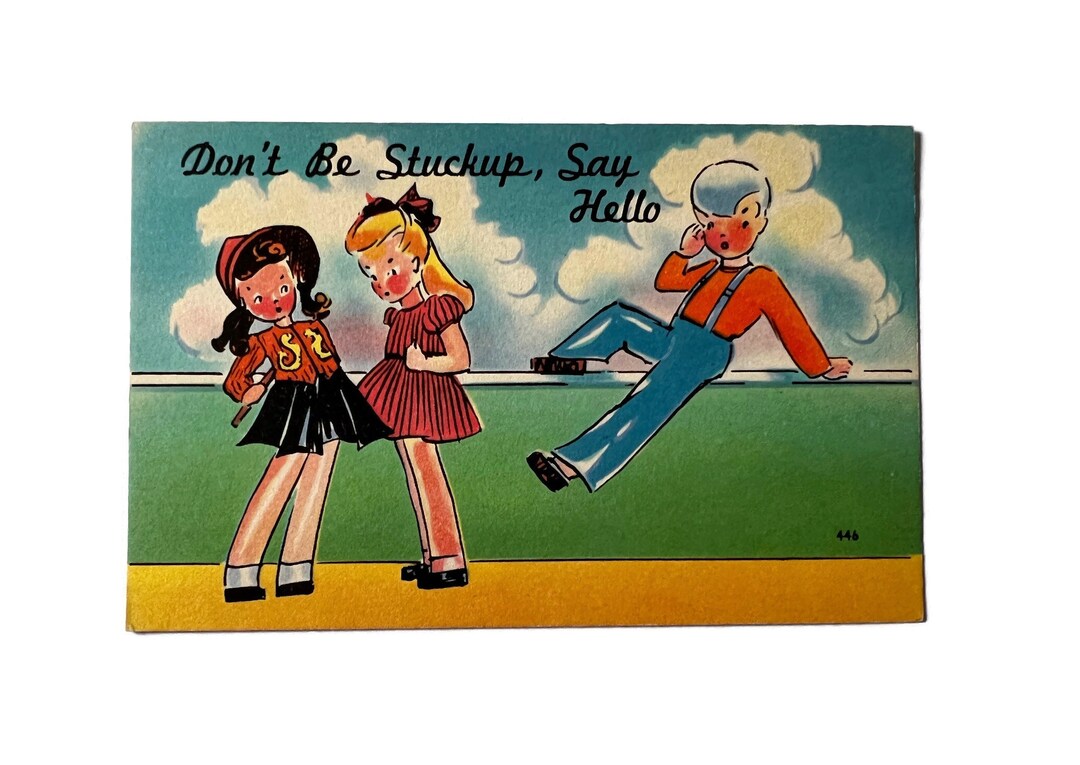 Vintage Postcard Don't Be Stuck up Say Hello Unused 1940s Era Linen - Etsy